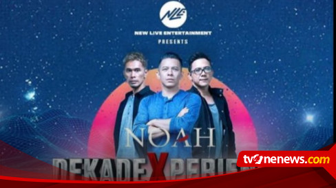 Konser Spektakuler NOAH 10 Tahun Hadirkan Dua Konsep Spesial, Cek Harga ...