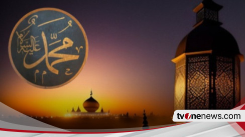 Maulid Nabi Bentuk Teladani Rasa Cinta Tak Terhingga untuk Nabi ...